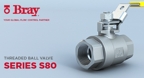 Ball Valve: Threaded Flow-Tek S80 | Bray